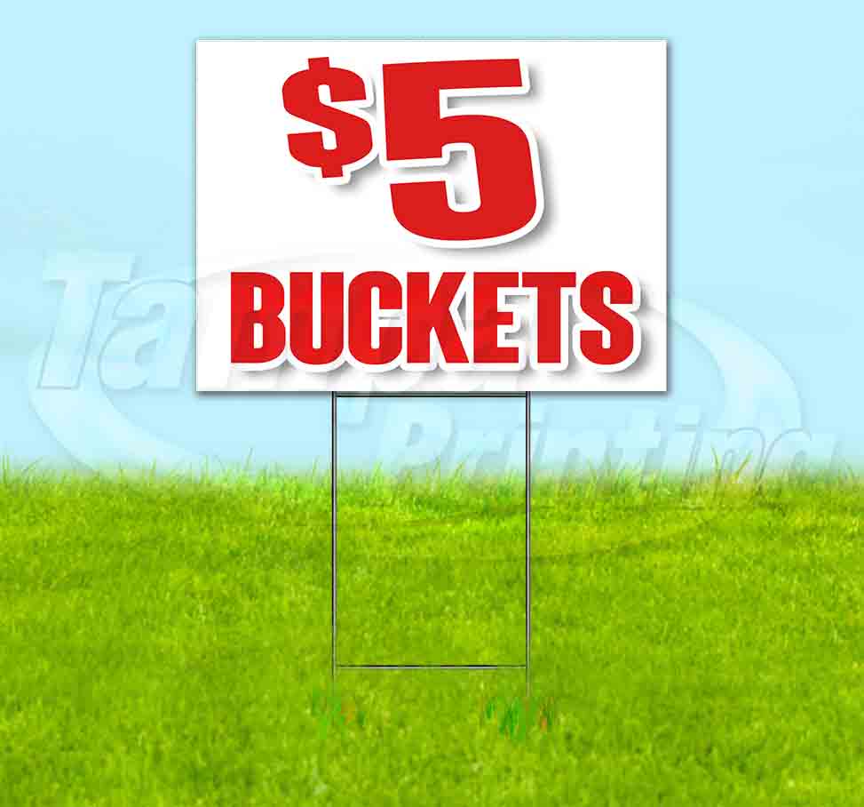 $5 Buckets (18" x 24") Yard Sign, Includes Metal Step Stake - Walmart.com