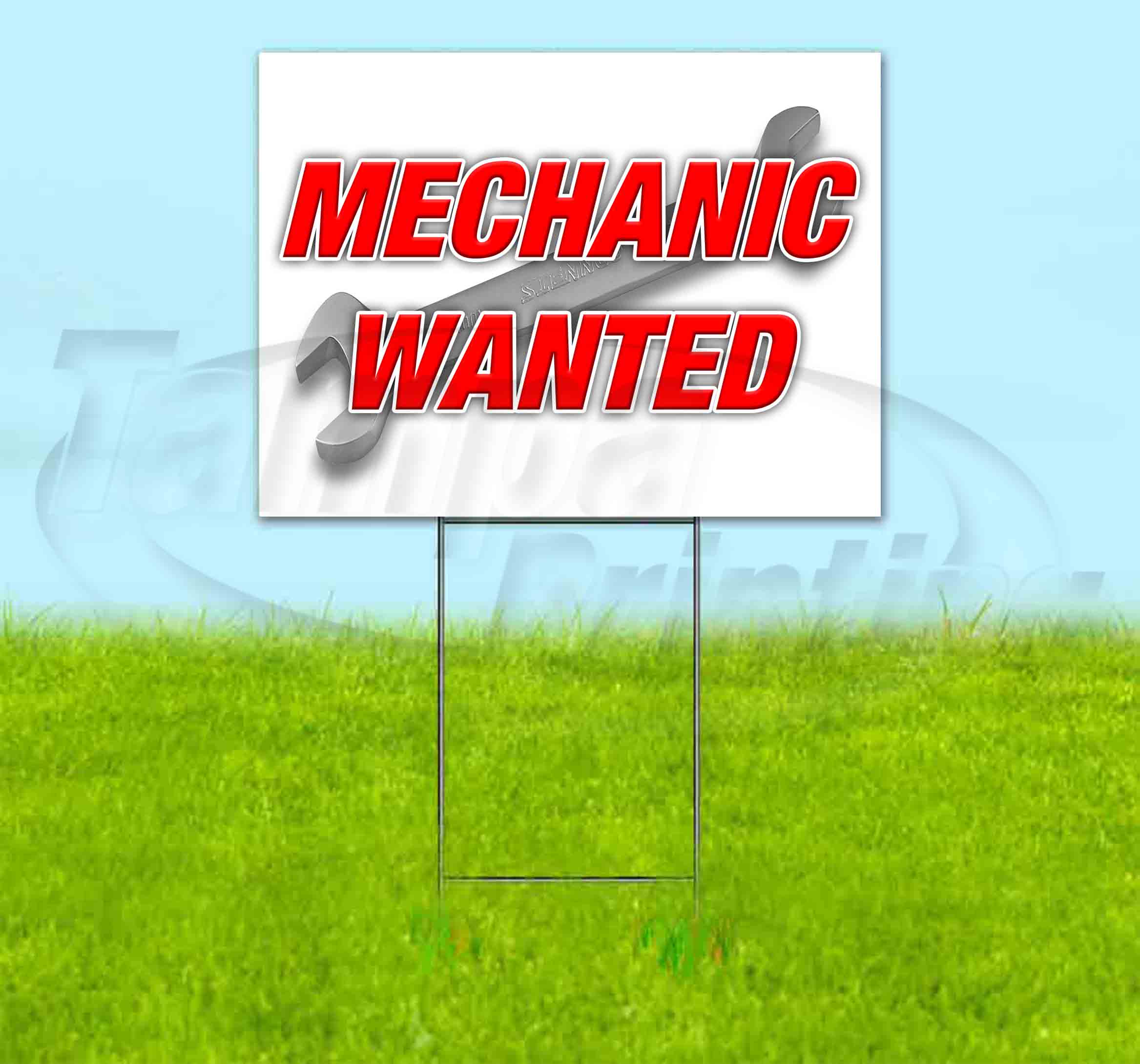 Mechanic Wanted (18" X 24") Yard Sign, Includes Metal Step Stake ...