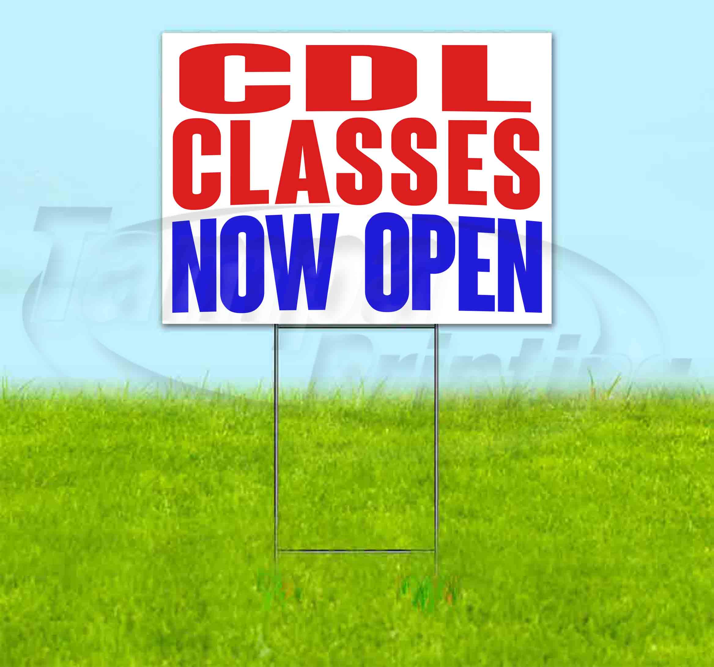 Cdl Classes Now Open (18" x 24") Yard Sign, Includes Metal Step Stake ...