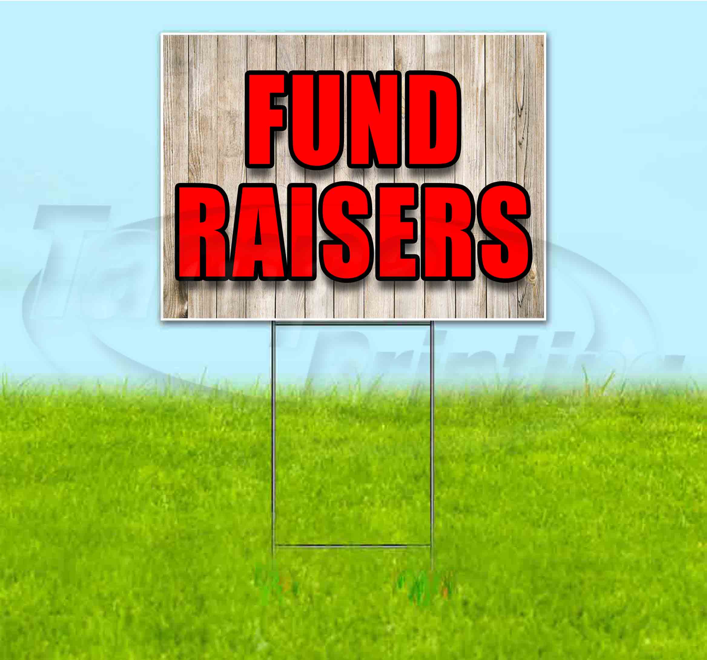 Fundraisers (18" x 24") Yard Sign, Includes Metal Step Stake - Walmart.com