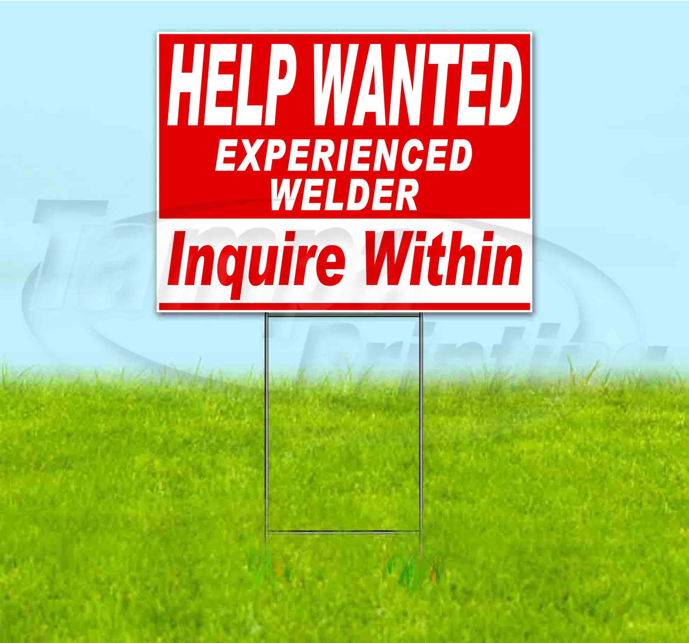 Help Wanted Experienced Welder Inquire Within (18" x 24") Yard Sign ...