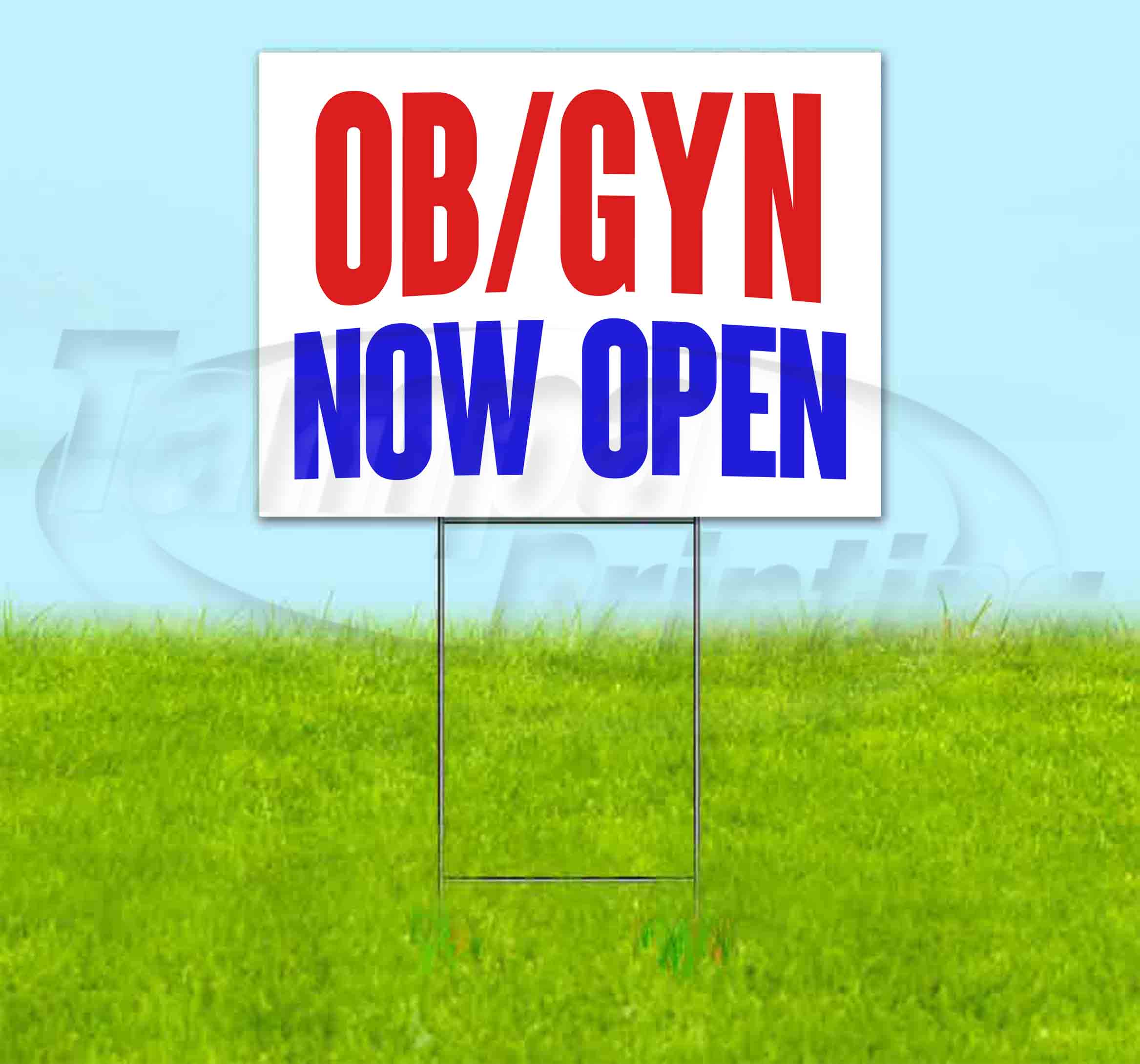 Ob-Gyn Now Open (18" x 24") Yard Sign, Includes Metal Step Stake ...