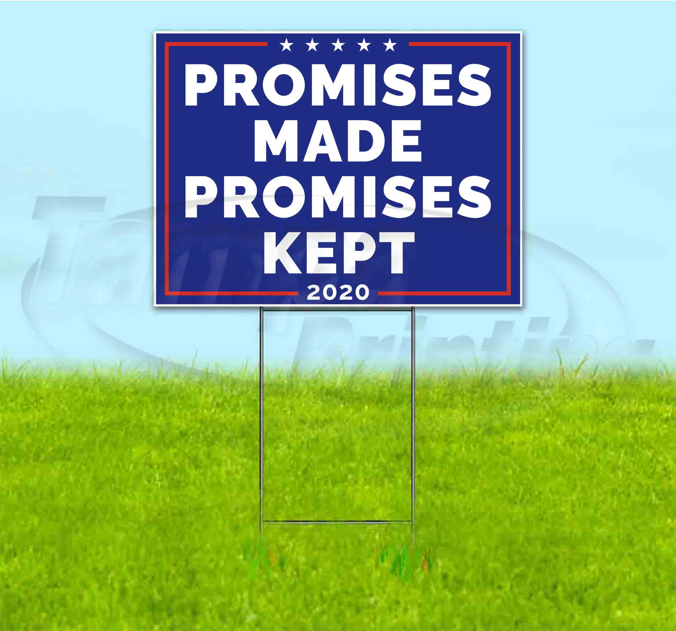 Promises Made Promises Kept 2020 (18" x 24") Yard Sign, Includes Metal ...