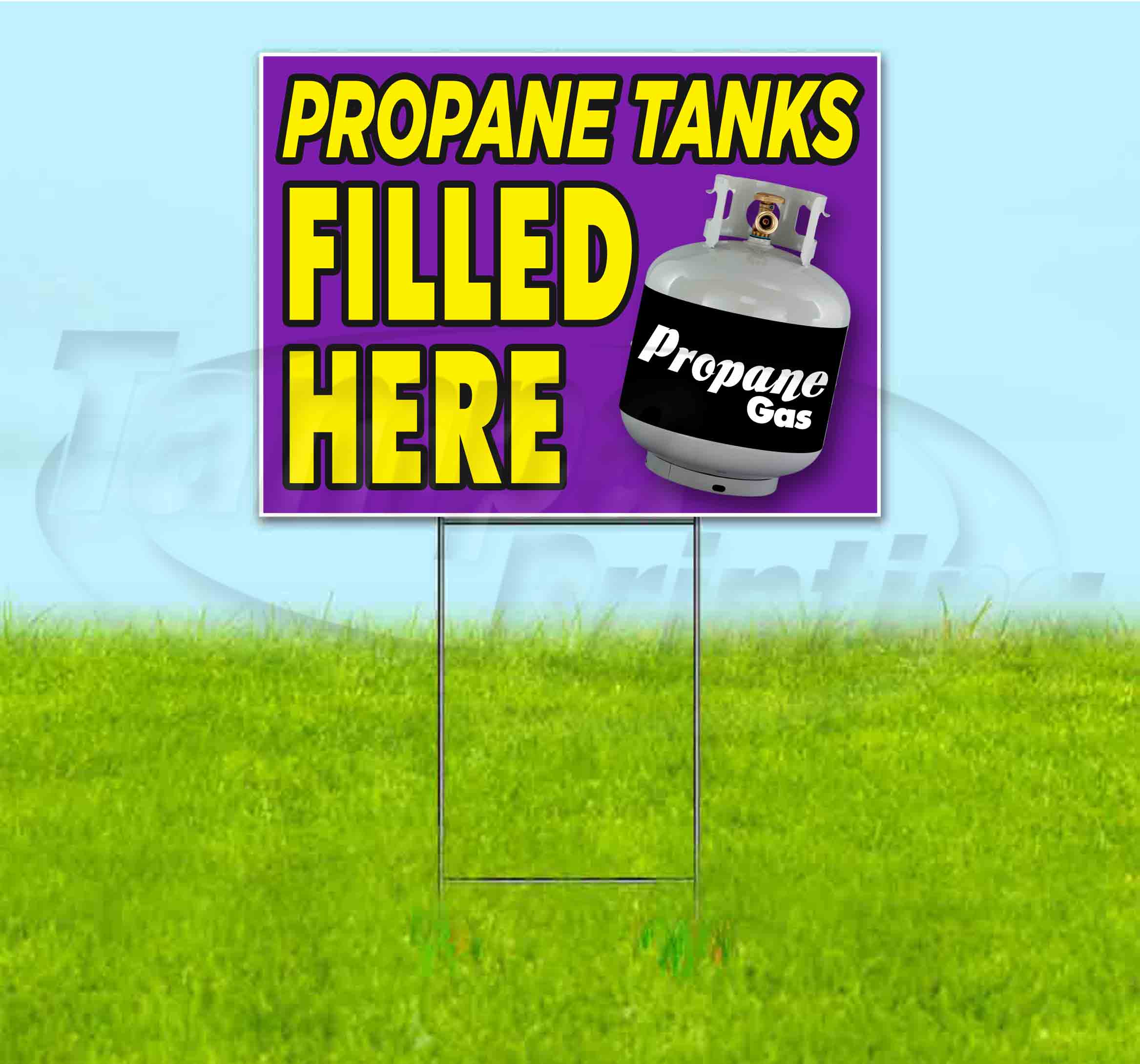 Propane Tanks Filled Here (18" x 24") Yard Sign, Includes Metal Step ...
