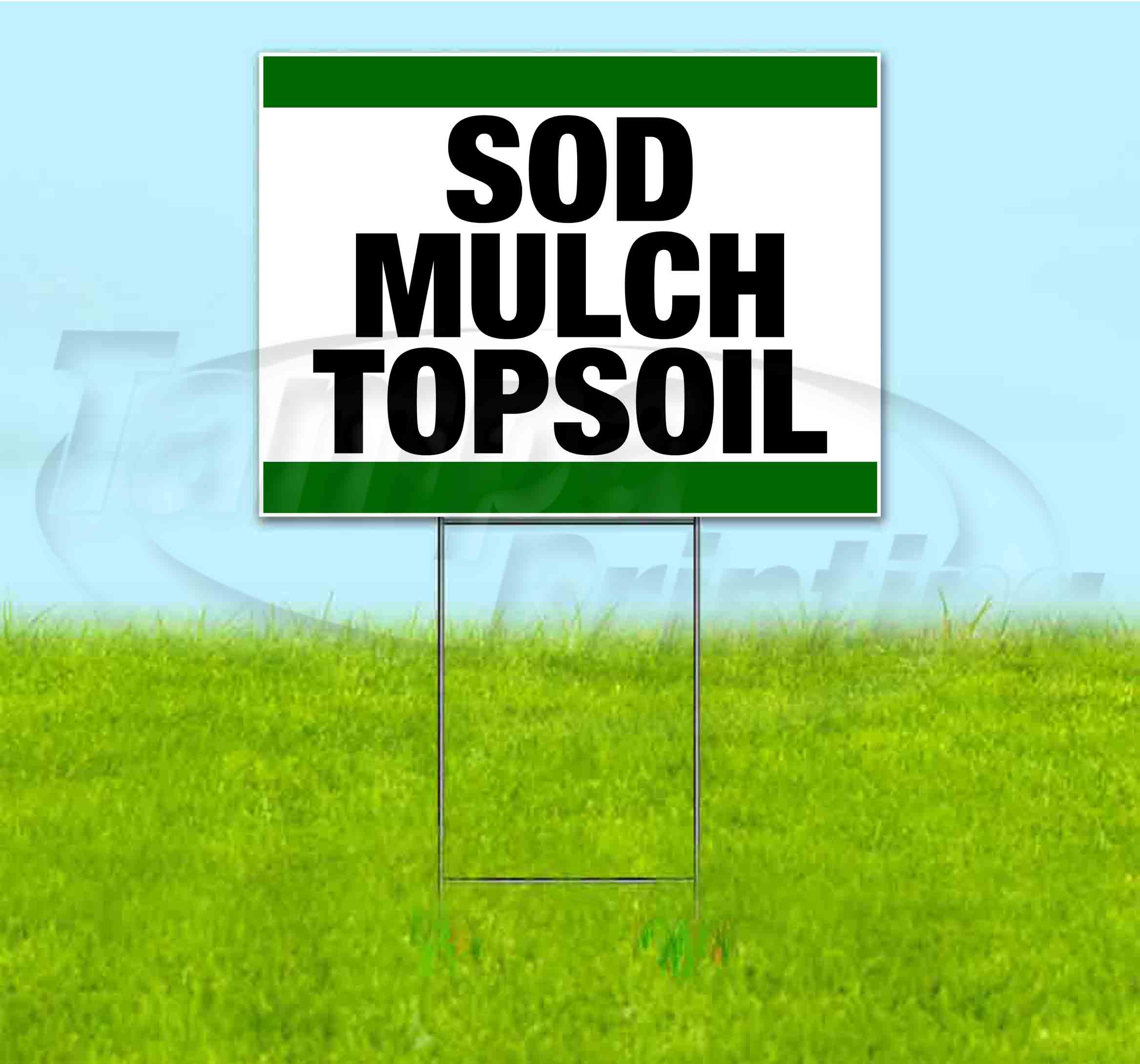 Sod Mulch Topsoil (18" x 24") Yard Sign, Includes Metal Step Stake ...