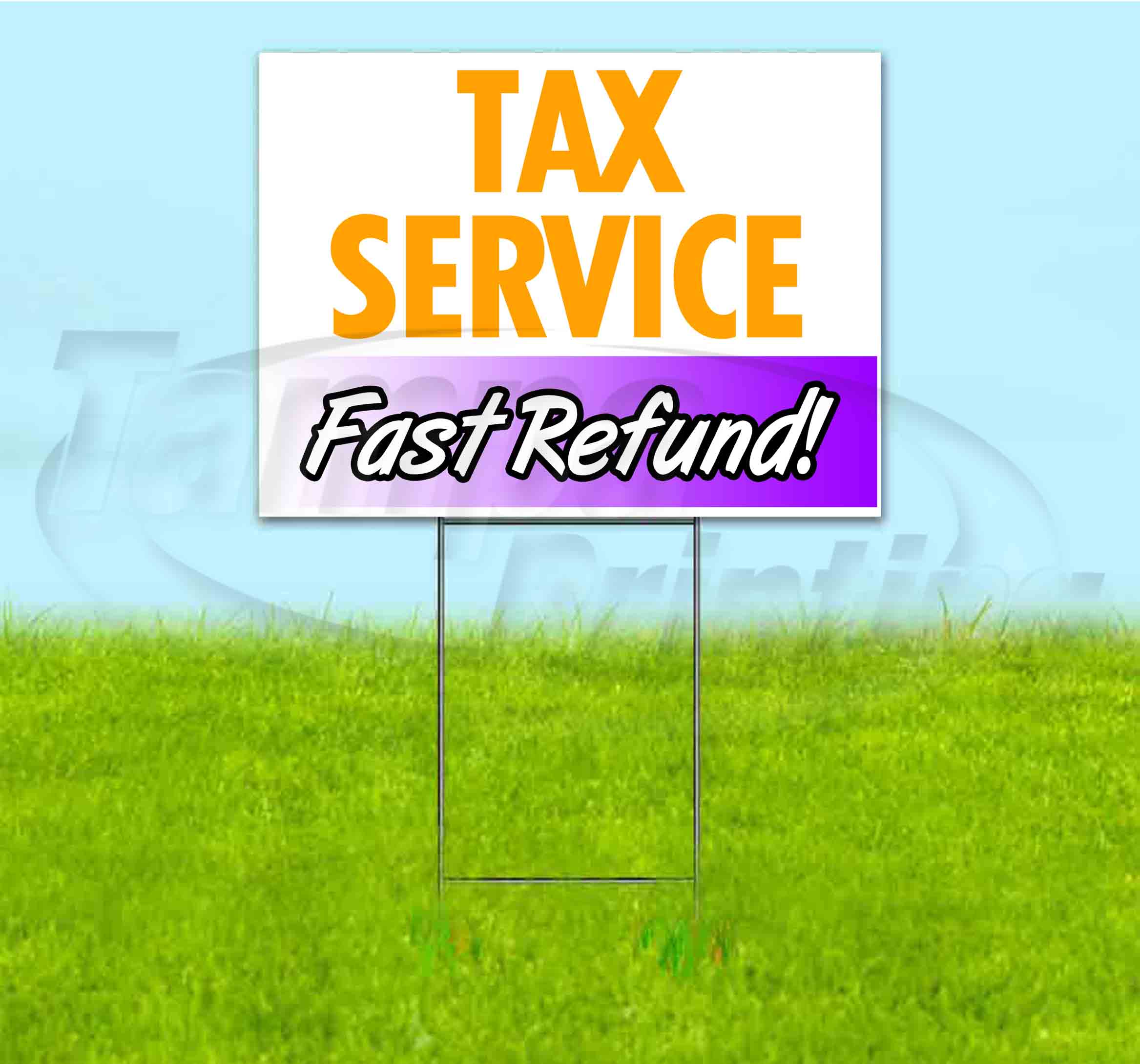 Tax Service Fast Refund (18" x 24") Yard Sign, Includes Metal Step ...