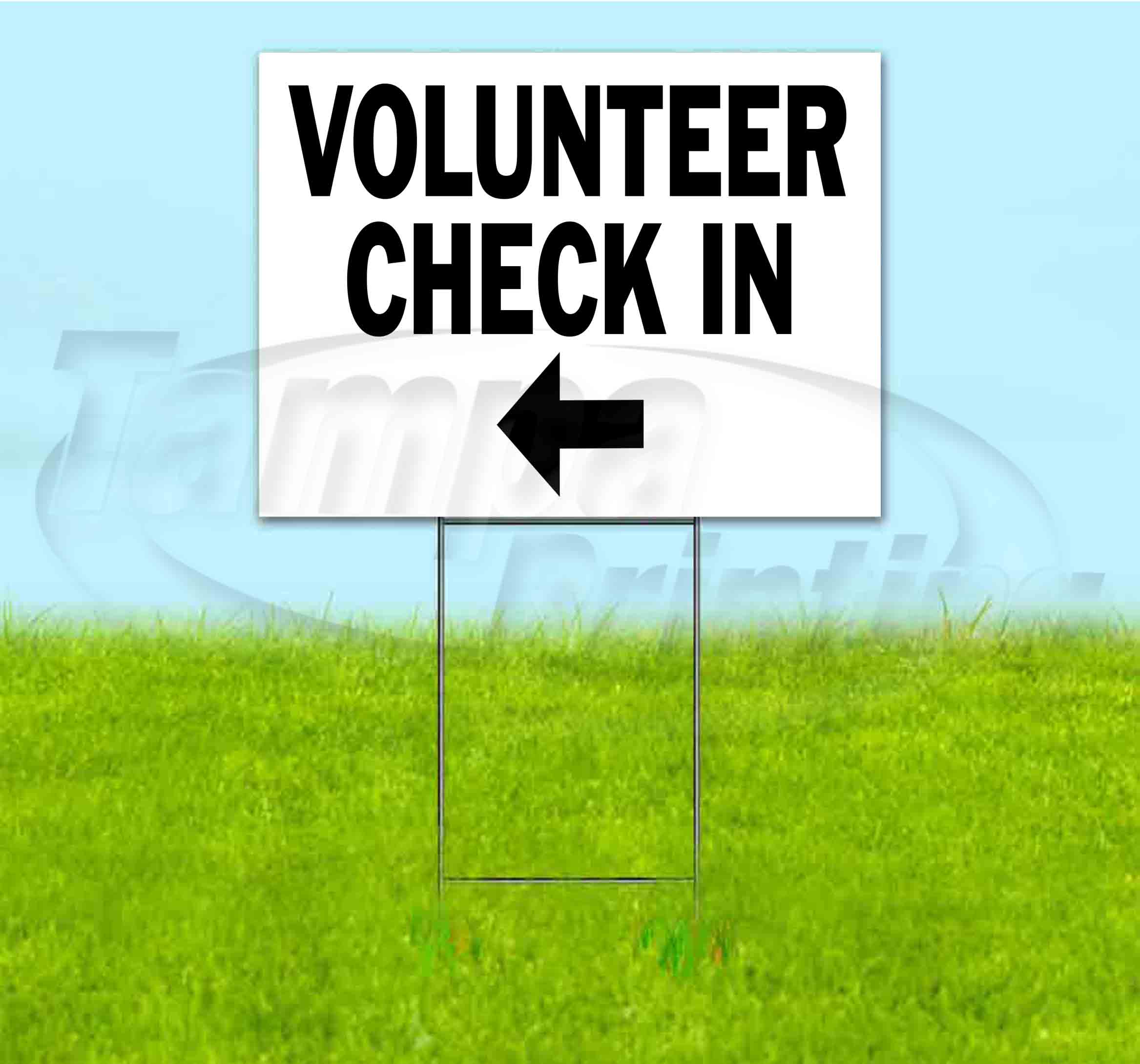 Volunteer Check In Left (18" x 24") Yard Sign, Includes Metal Step ...