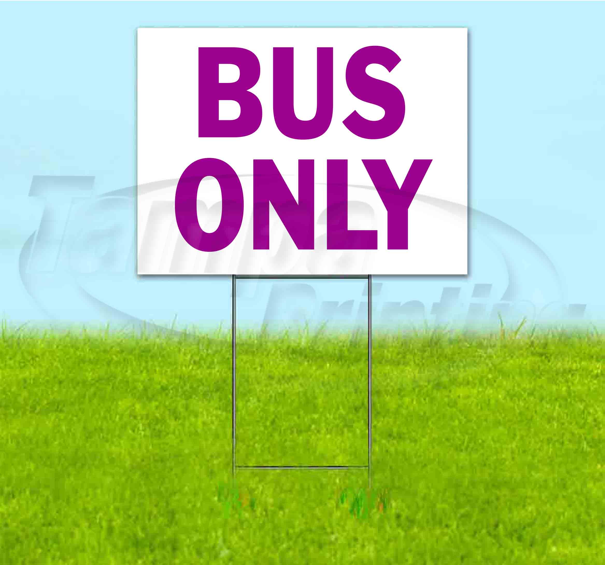 Bus Only (18" x 24") Yard Sign, Includes Metal Step Stake - Walmart.com