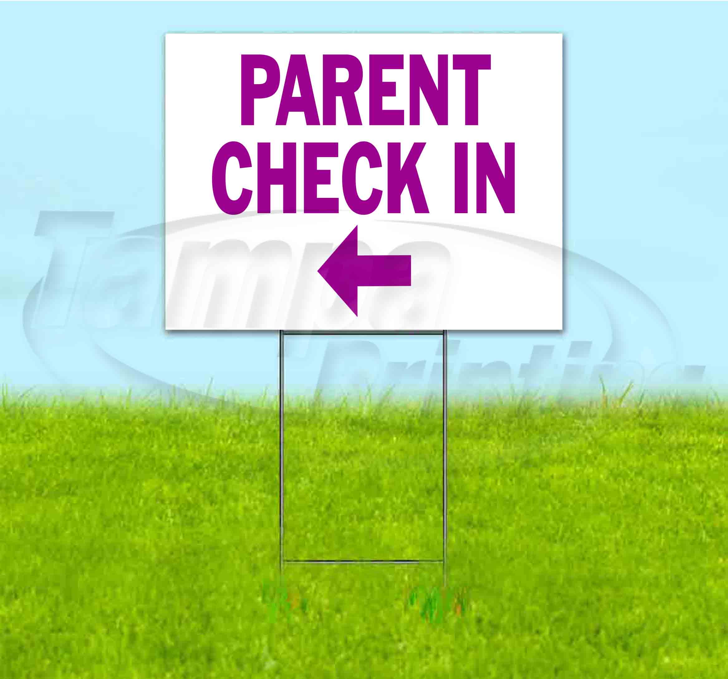Parent Check In Left (18" x 24") Yard Sign, Includes Metal Step Stake ...