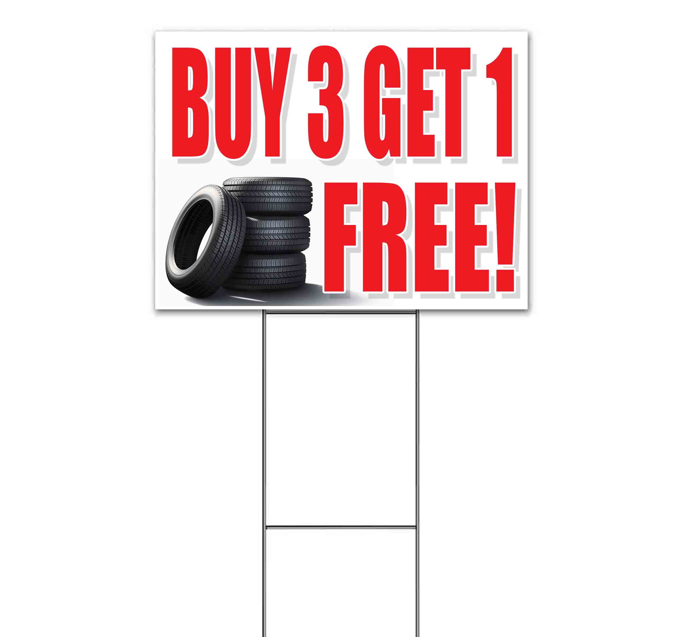 Buy 3 Get One Free Tires (18" x 24") Yard Sign, Includes Metal Step ...