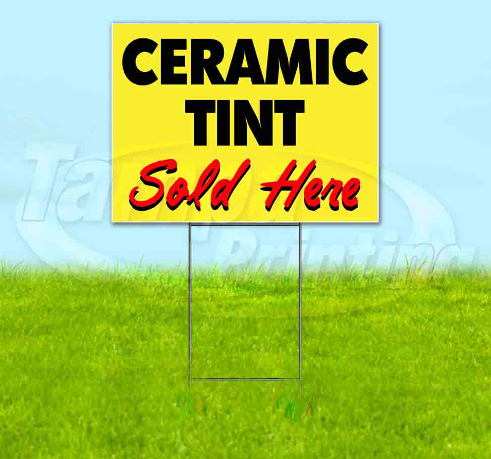 Ceramic Tint Sold Here Yellow Cursive (18" x 24") Yard Sign, Includes ...