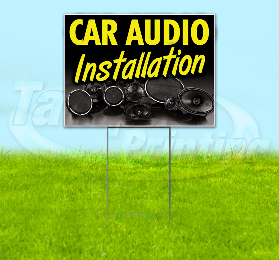 Car Audio Installation (18" x 24") Yard Sign, Includes Metal Step Stake ...